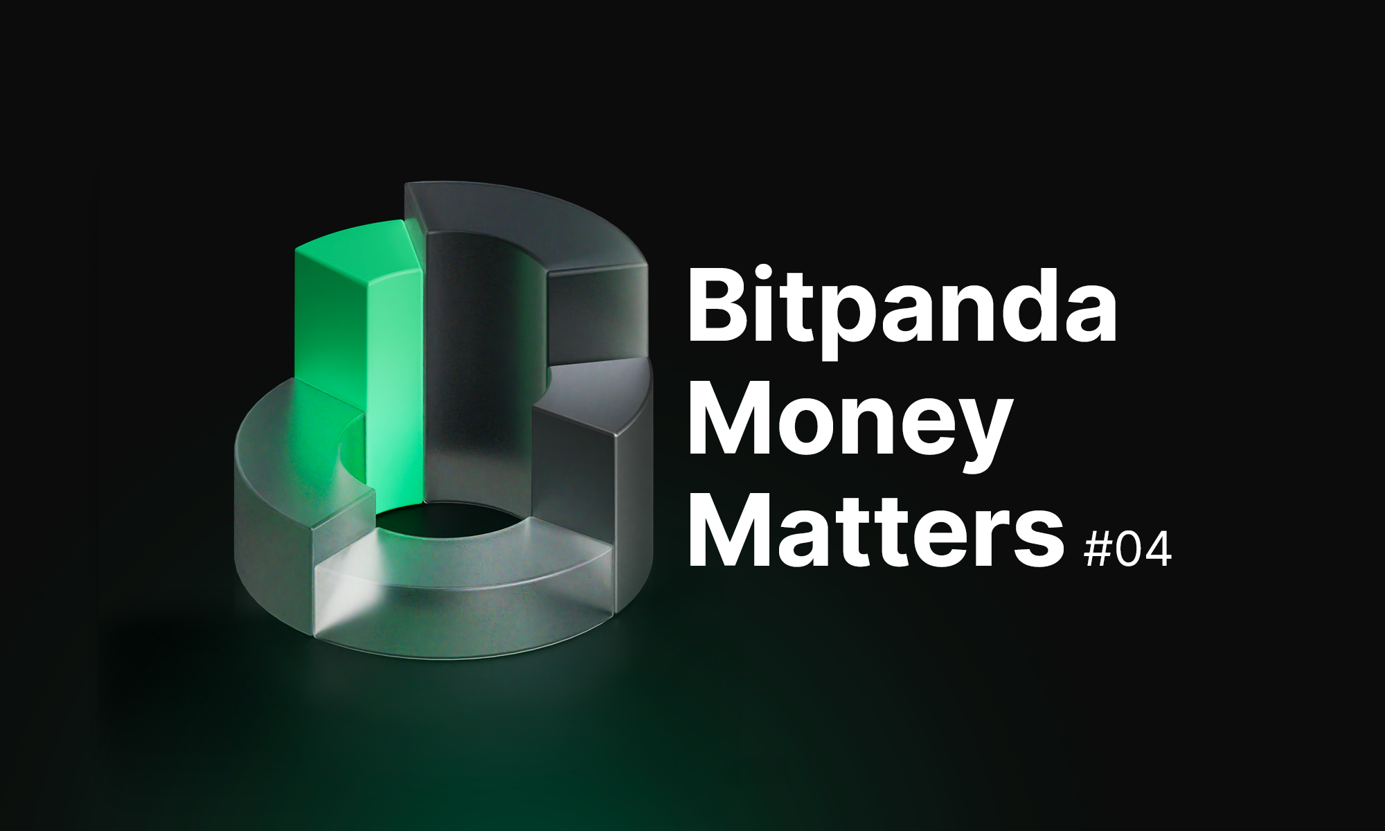 Bitpanda Money Matters #04 : choisir les bonnes stratégies d’épargne et d’investissement